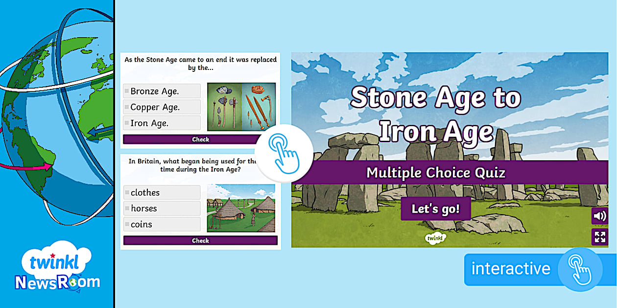Stone Age to Iron Age Multiple Choice Quiz (teacher made)