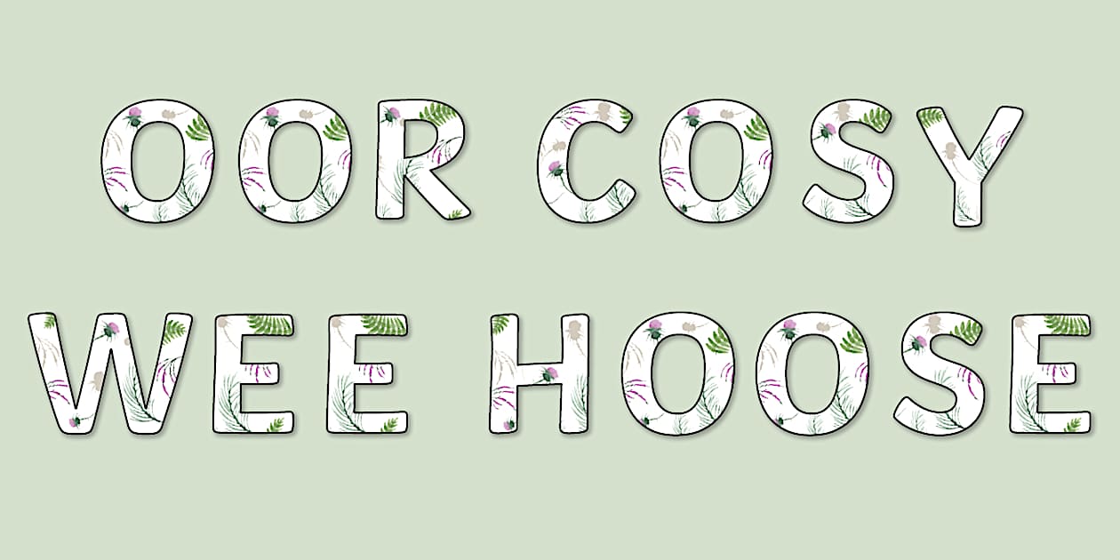 Scottish Botanical-Themed Cosy Wee Hoose Display Lettering