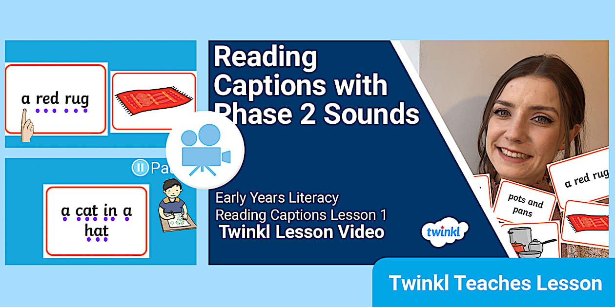 Reading Captions Video Lesson 1 | Phase 2 Phonics Resource