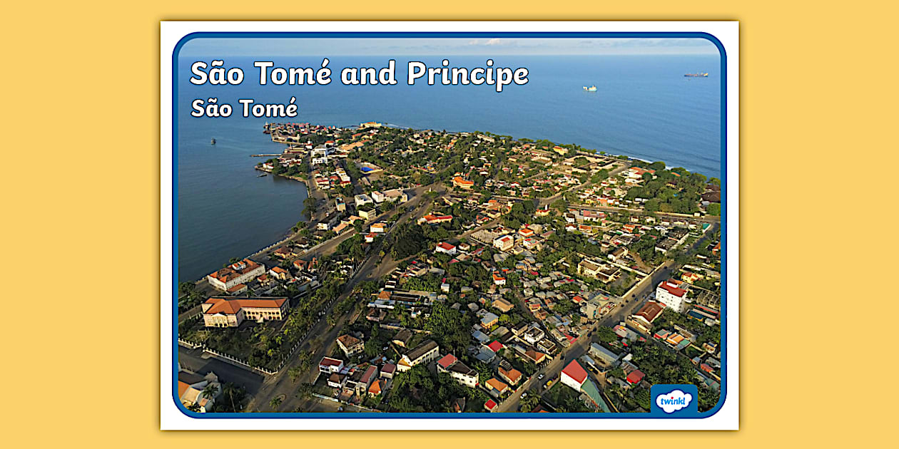 Capital of São Tomé and Principe Display Poster - Twinkl