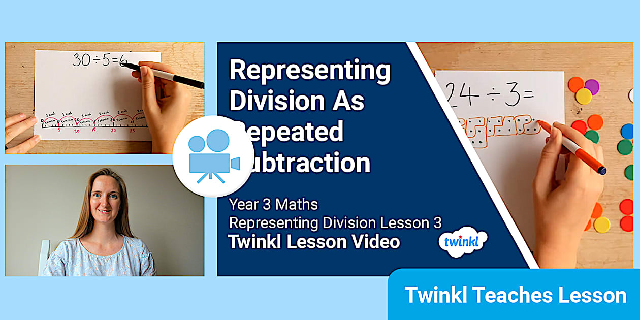 👉 Year 3 Maths: Representing Division As Repeated Subtraction