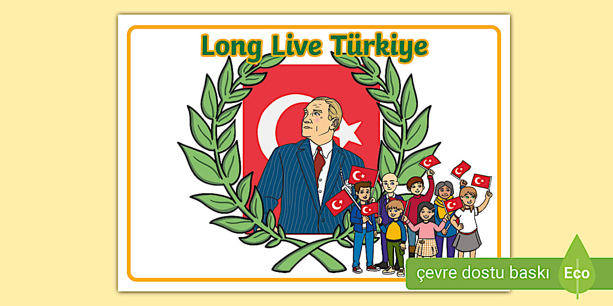 Long Live Türkiye | Poster (teacher made) - Twinkl