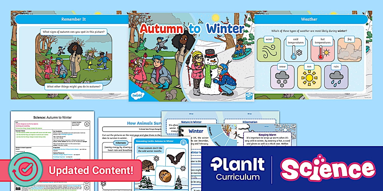 Science: Seasonal Changes Autumn and Winter: Autumn to Winter Year 1 ...