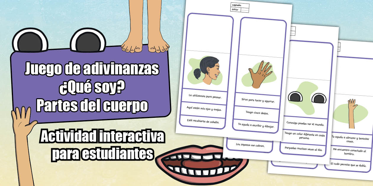 Juego de adivinanzas: ¿Qué soy? - Partes del cuerpo