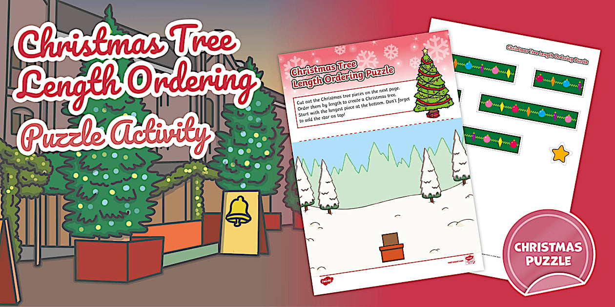 👉 Christmas Tree Length Ordering Puzzle Activity - Twinkl