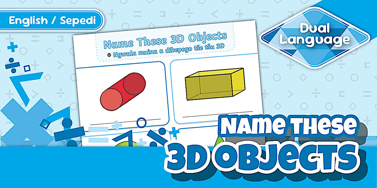 Grade 4 Maths - Term 3 - Name the Shapes of 3D Objects Activity Sheet