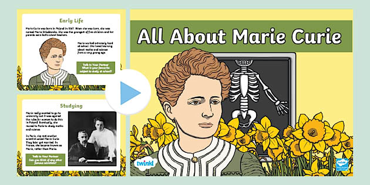 Marie Curie - Information - PowerPoint - Twinkl