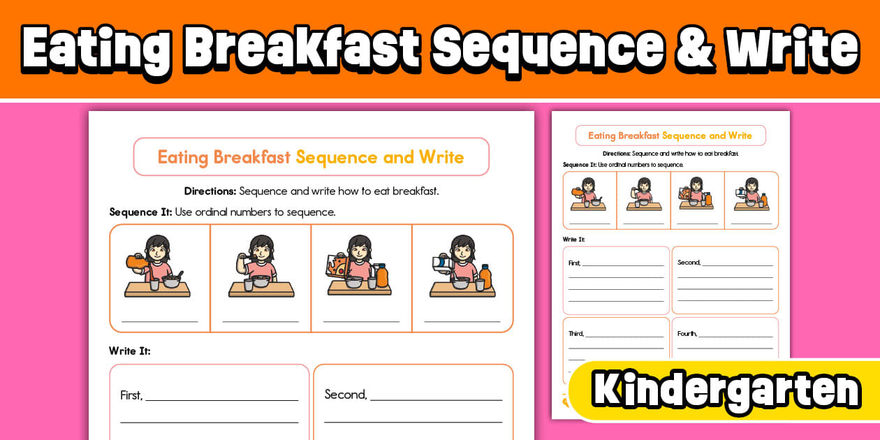 Kindergarten Eating Breakfast Sequence and Write Worksheet
