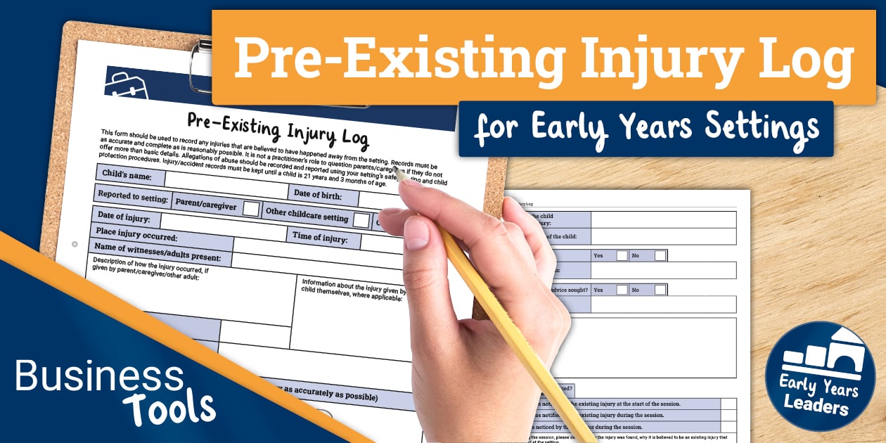Pre-Existing Injury Log for Early Years Settings | Twinkl