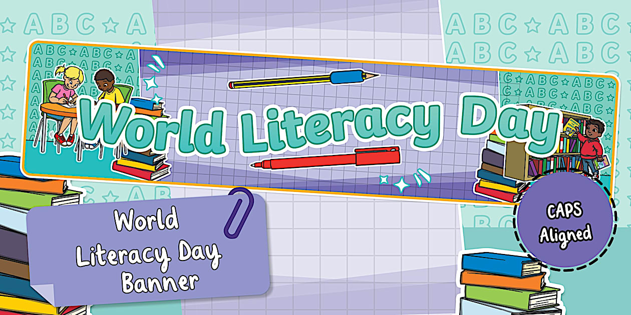 * NEW * Foundation Phase Home Language - World Literacy Day - Display ...
