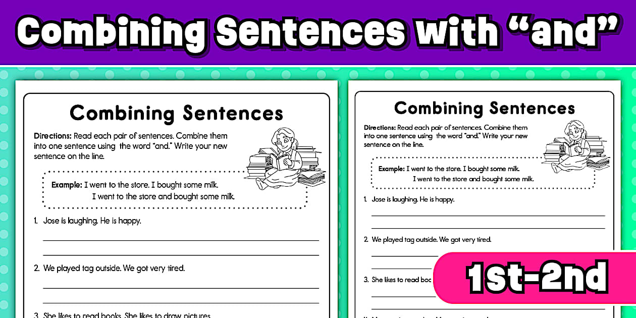 Combining Sentences with "and" Worksheet for 1st-2nd Grade