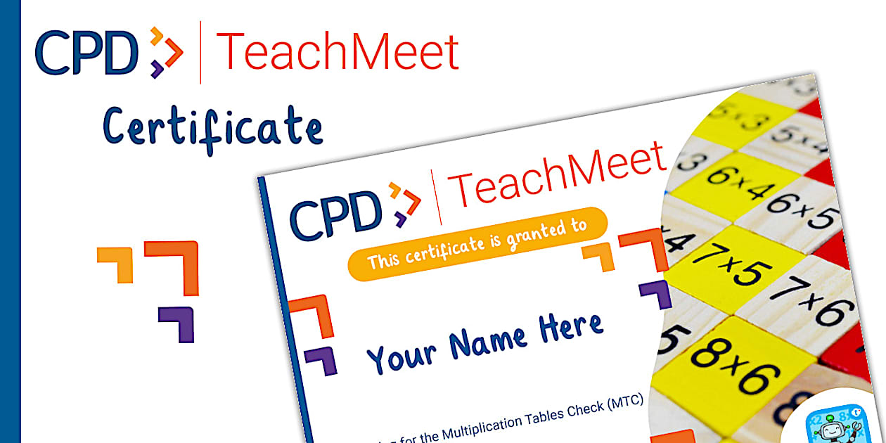 TeachMeet Certificate - Preparing for the Multiplication Tables Check (MTC)