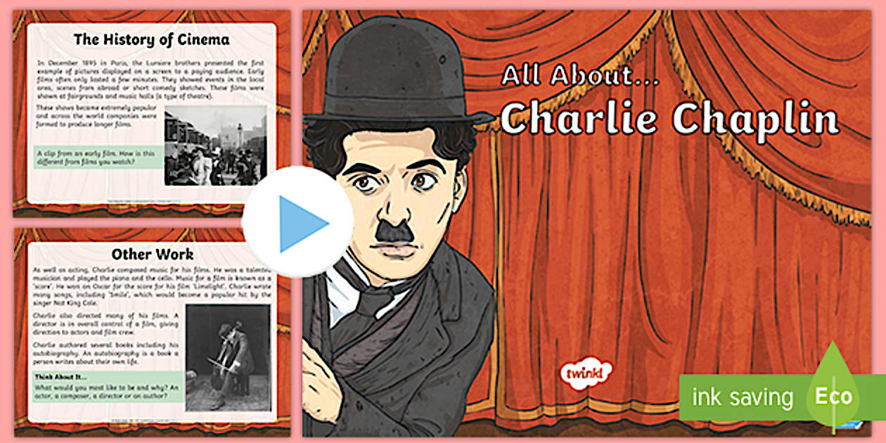 KS2 All About Charlie Chaplin PowerPoint - Twinkl KS2 All About Charlie Chaplin PowerPoint - Twinkl