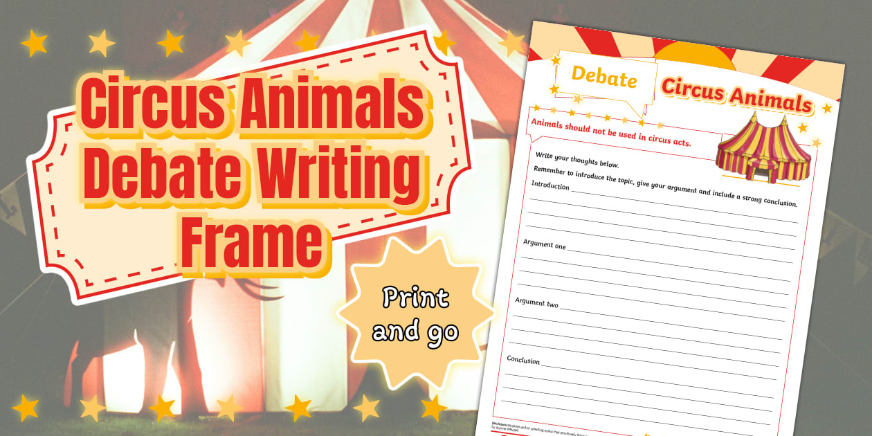Circus Animals Debate Writing Frame