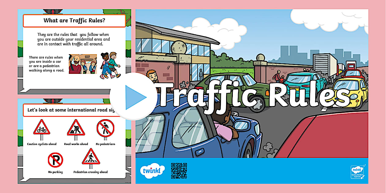 Traffic Rules PowerPoint (Teacher-Made) - Twinkl