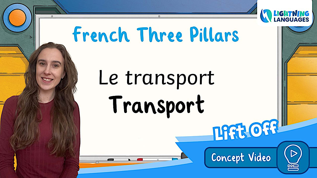 👉 Lightning Languages | French | Lift Off | Transport Three Pillars Concept