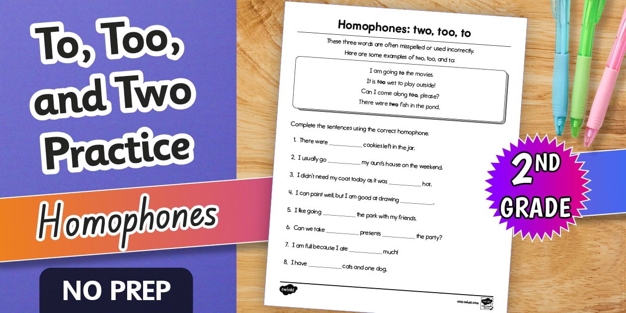 Second Grade Homophones To, Too, and Two Worksheet - Twinkl