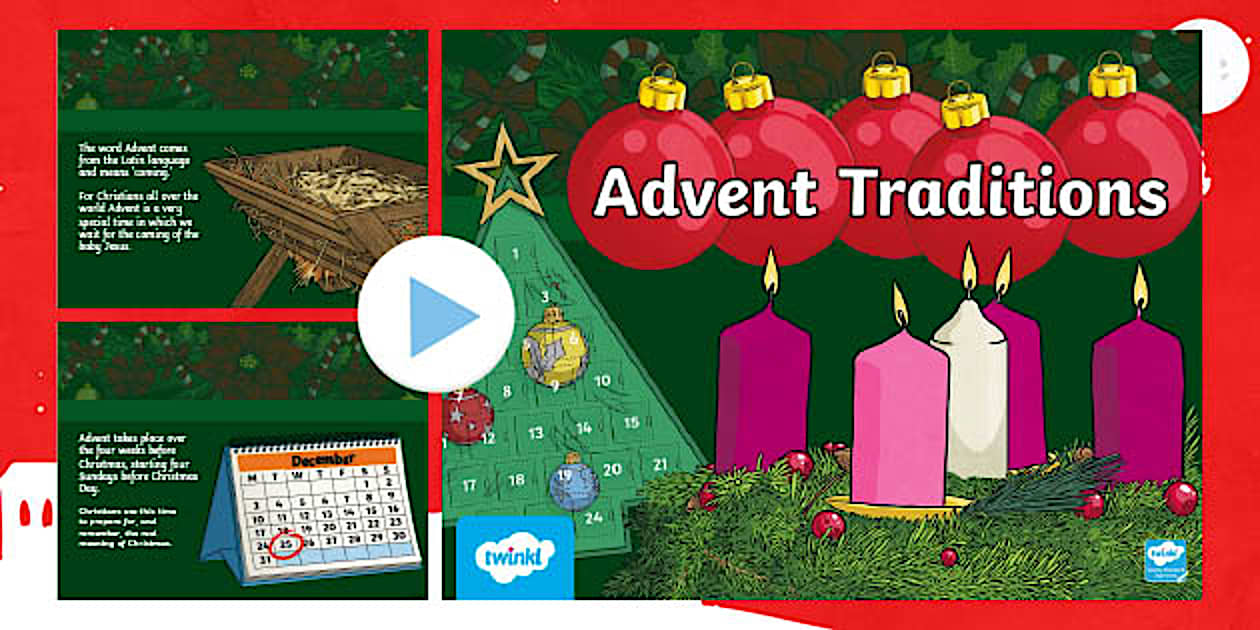 Advent Traditions PowerPoint (teacher made) - Twinkl