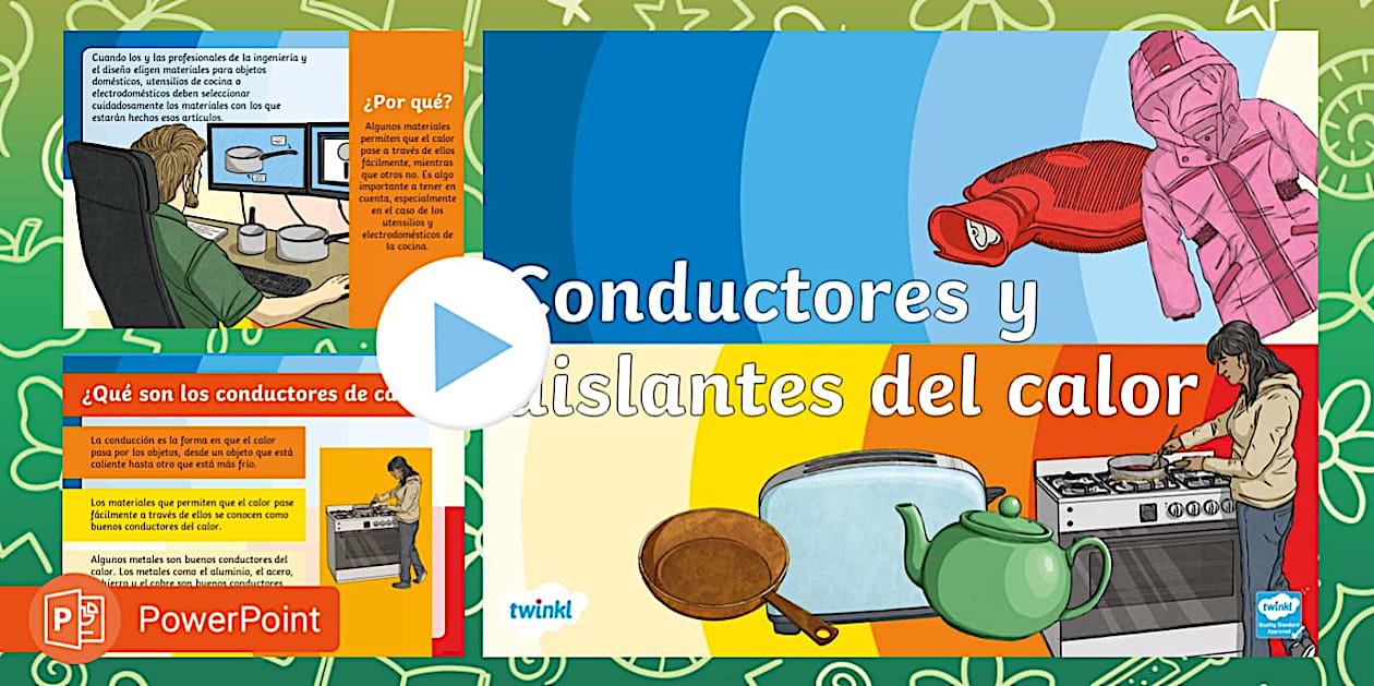 Presentación: Conductores y aislantes de calor - Twinkl