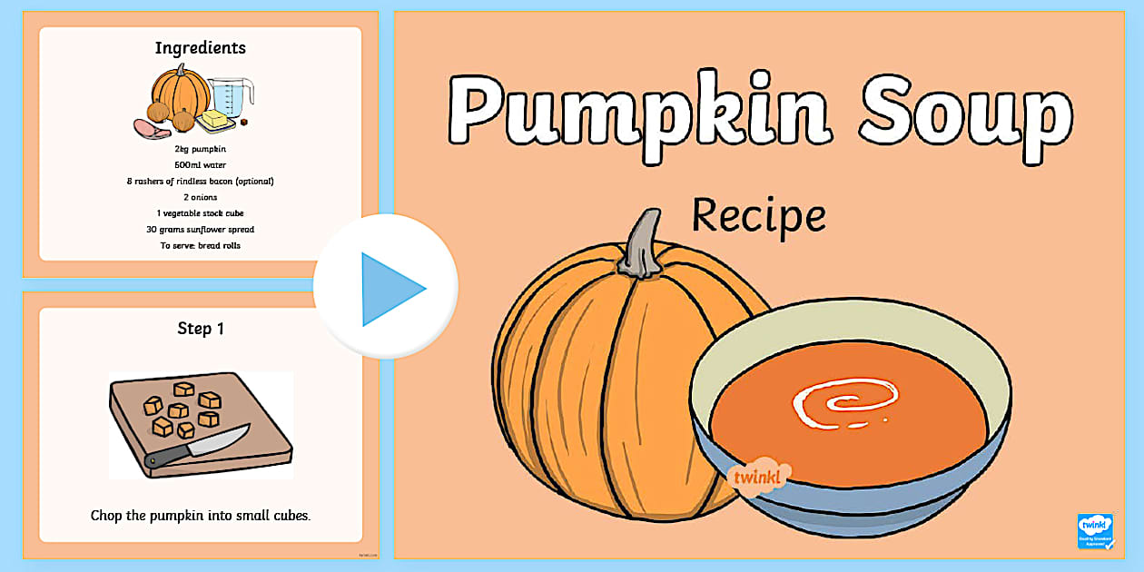 Pumpkin Soup Recipe PowerPoint - Pumpkin Soup Recipe Sheets