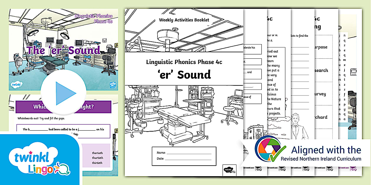 NI Linguistic Phonics Phase 4c 'er' Sound Activities Pack