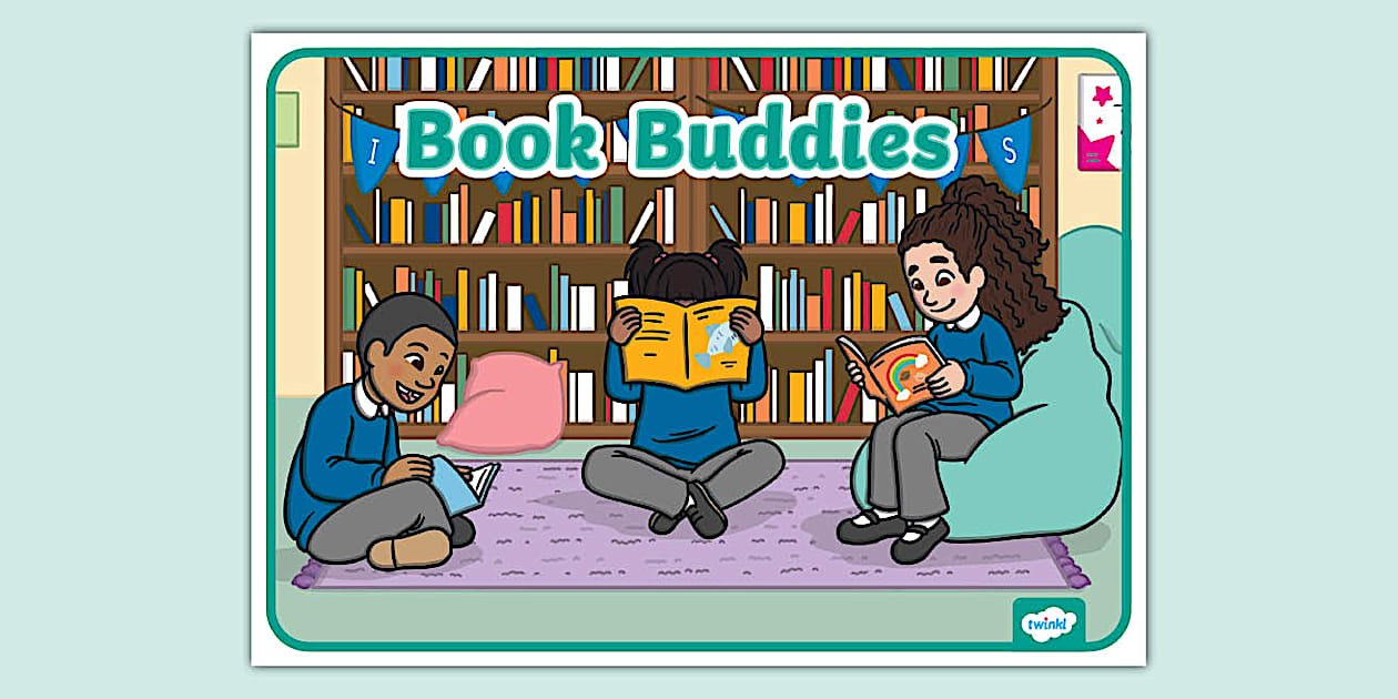 Book Buddies Display Poster (Teacher-Made) - Twinkl