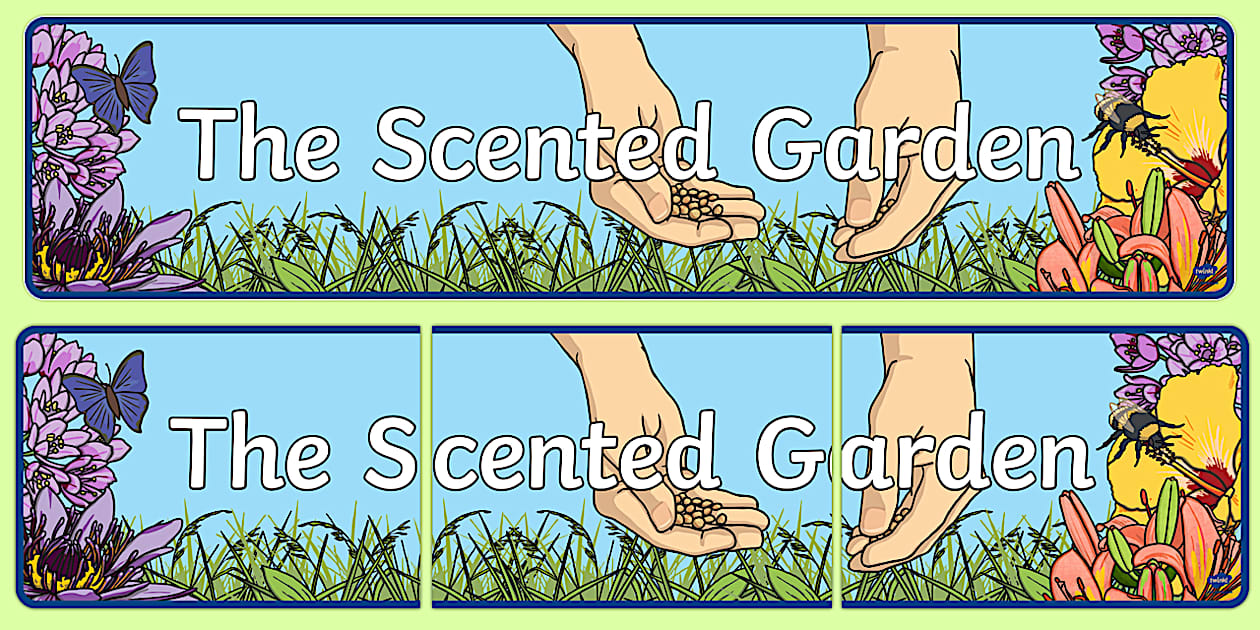 Cursive The Scented Garden Display' Banner (teacher made)