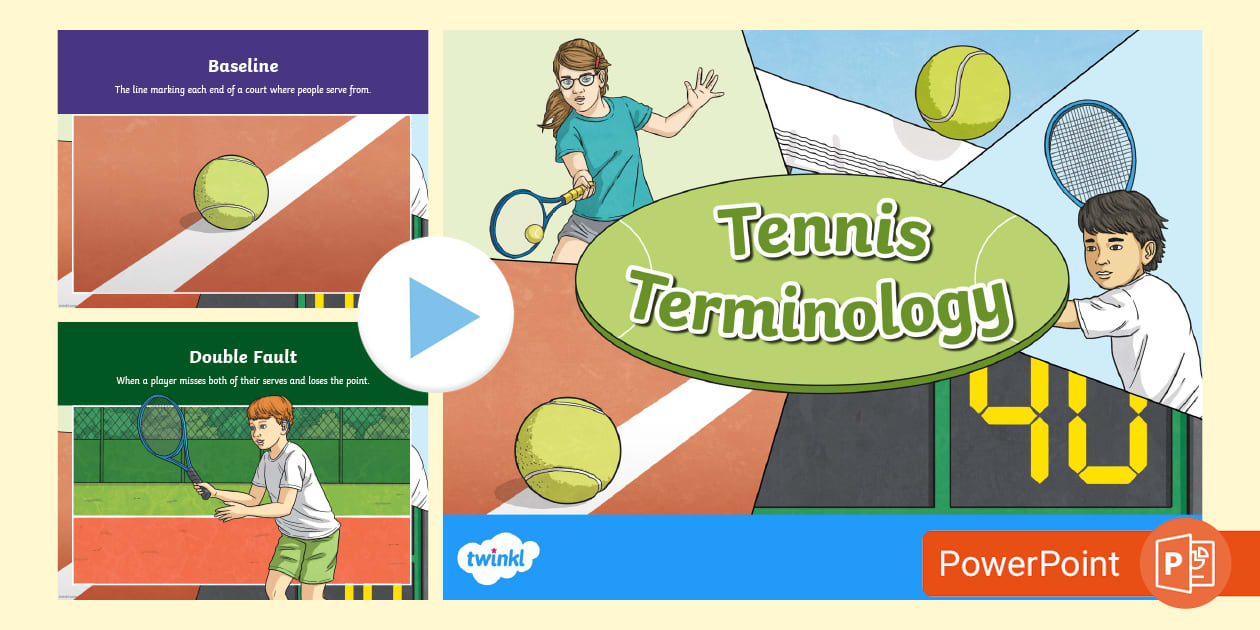 Tennis Terminology PowerPoint (Teacher-Made) - Twinkl