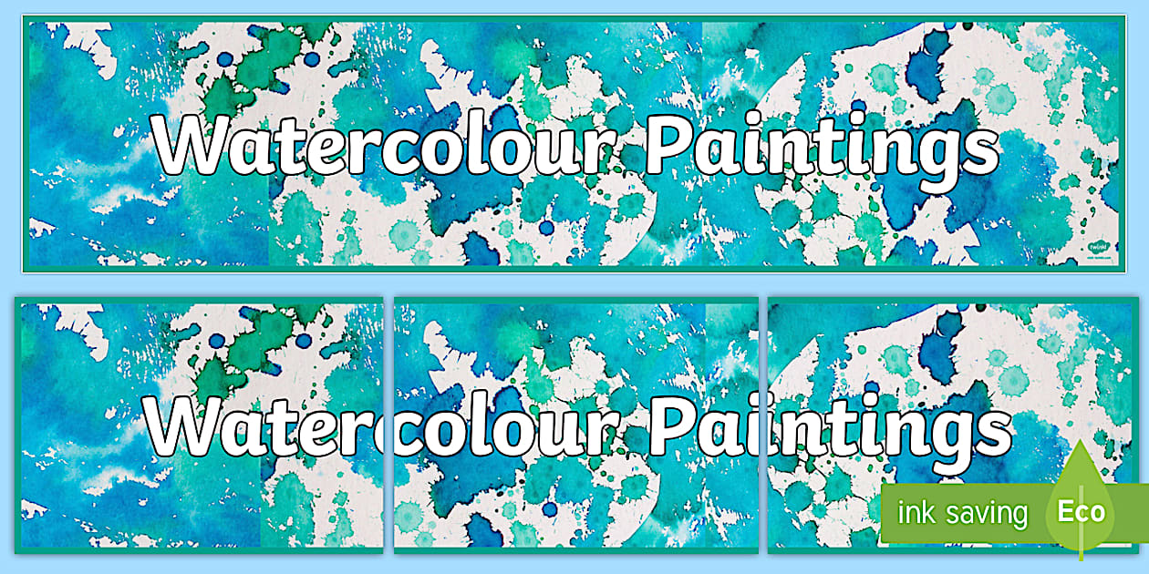 Editable Watercolour Painting Display Banner (teacher made)