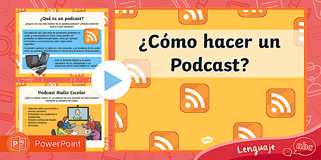 PowerPoint | Podcast Escolar | Lenguaje y Comunicación | 5°