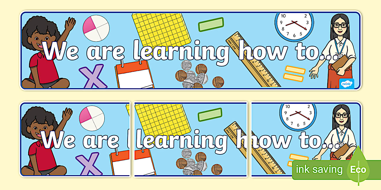 Cursive Year 1 Maths Themed We are learning how to Display Banner Pack