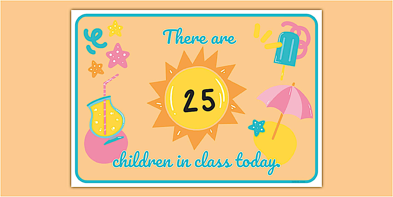 There Are _ Children in Class Today Summer Vibes Themed Editable Poster
