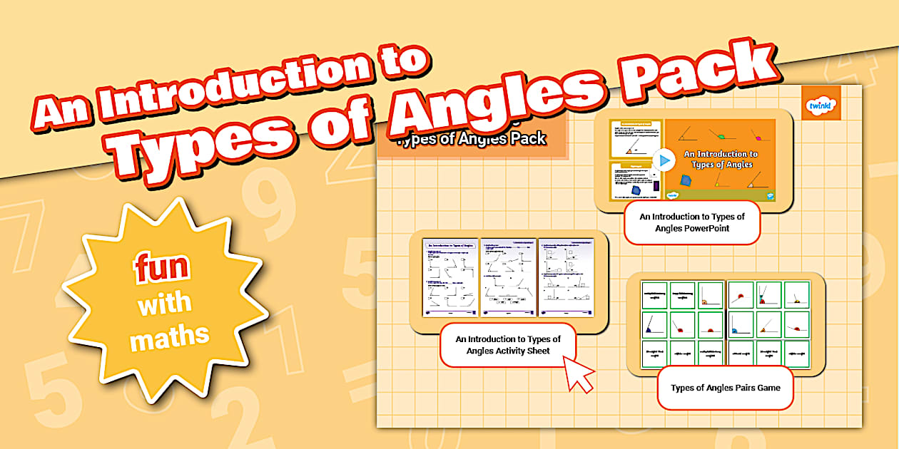 An Introduction to Types of Angles Pack