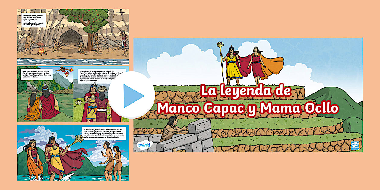 PowerPoint: La leyenda de Manco Cápac y Mama Ocllo - Twinkl