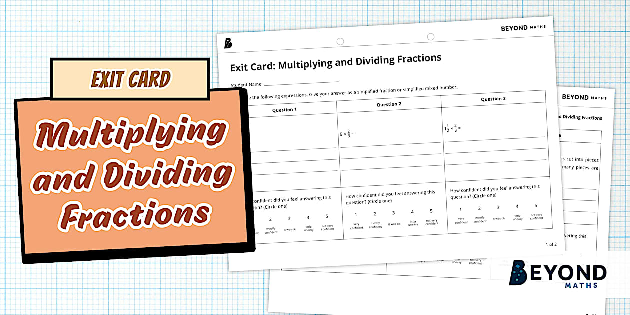 Multiplying and Dividing Fractions Exit Card