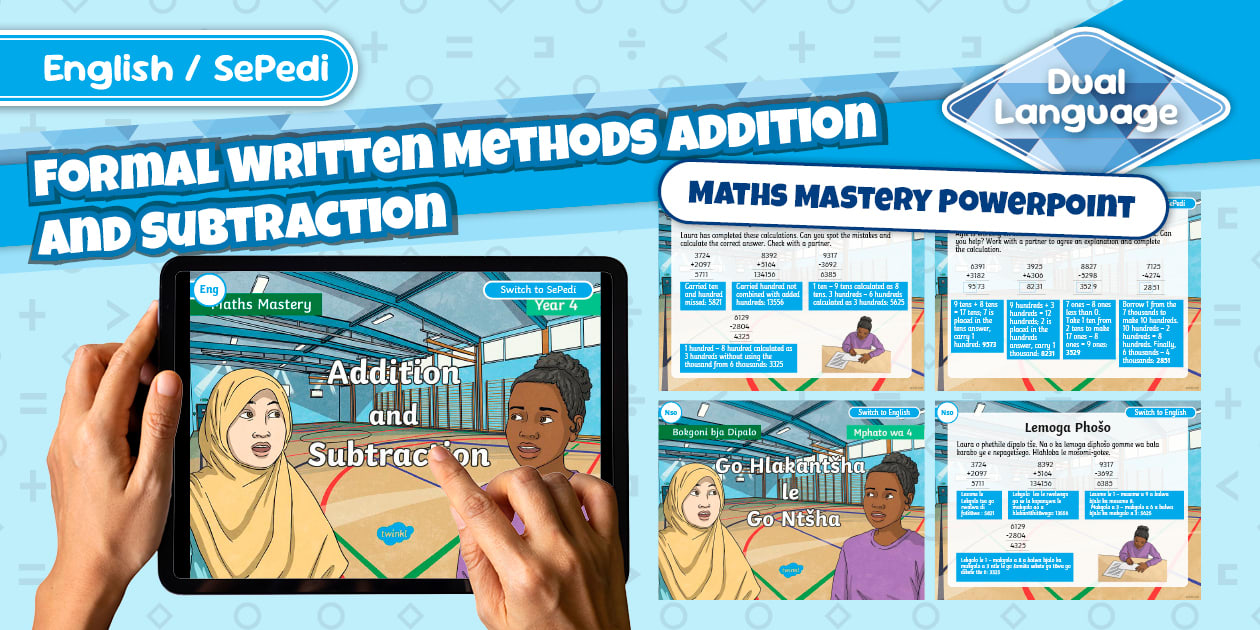 Grade 4 Maths Formal Written Methods Addition & Subtraction Sepedi/English
