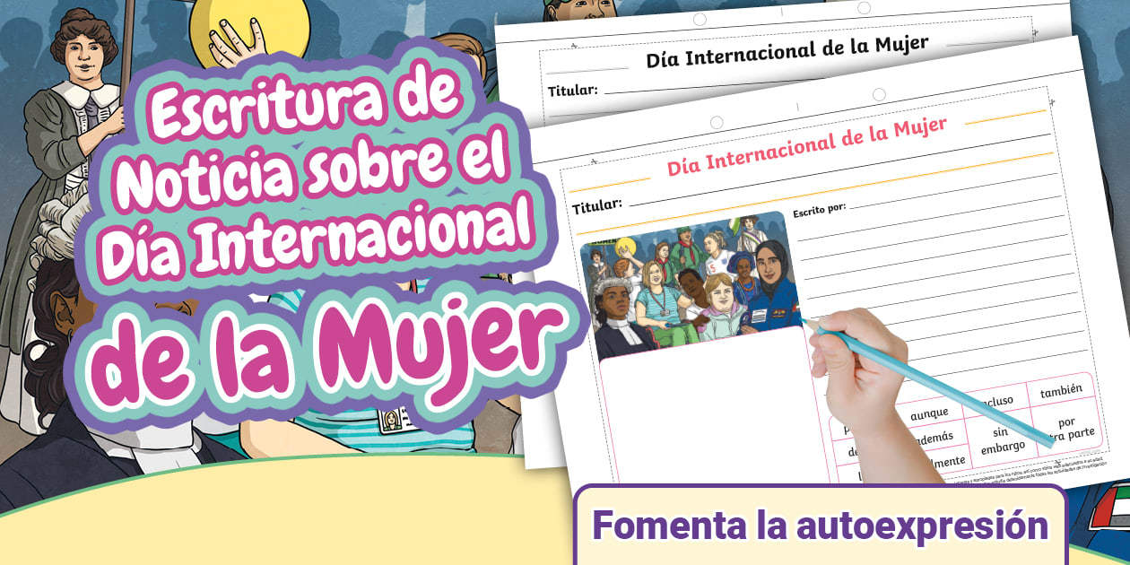 Guía de Trabajo: Escritura de Noticia - Día Internacional de la Mujer