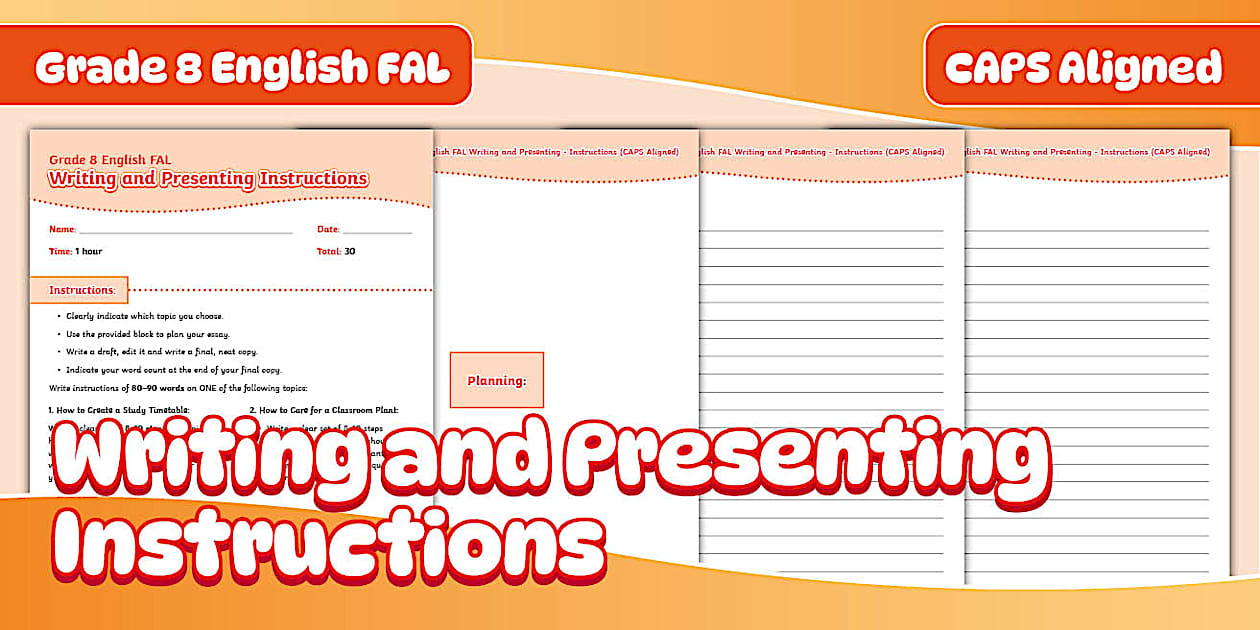 Grade 8 English FAL – Writing and Presenting - Instructions (CAPS Aligned)