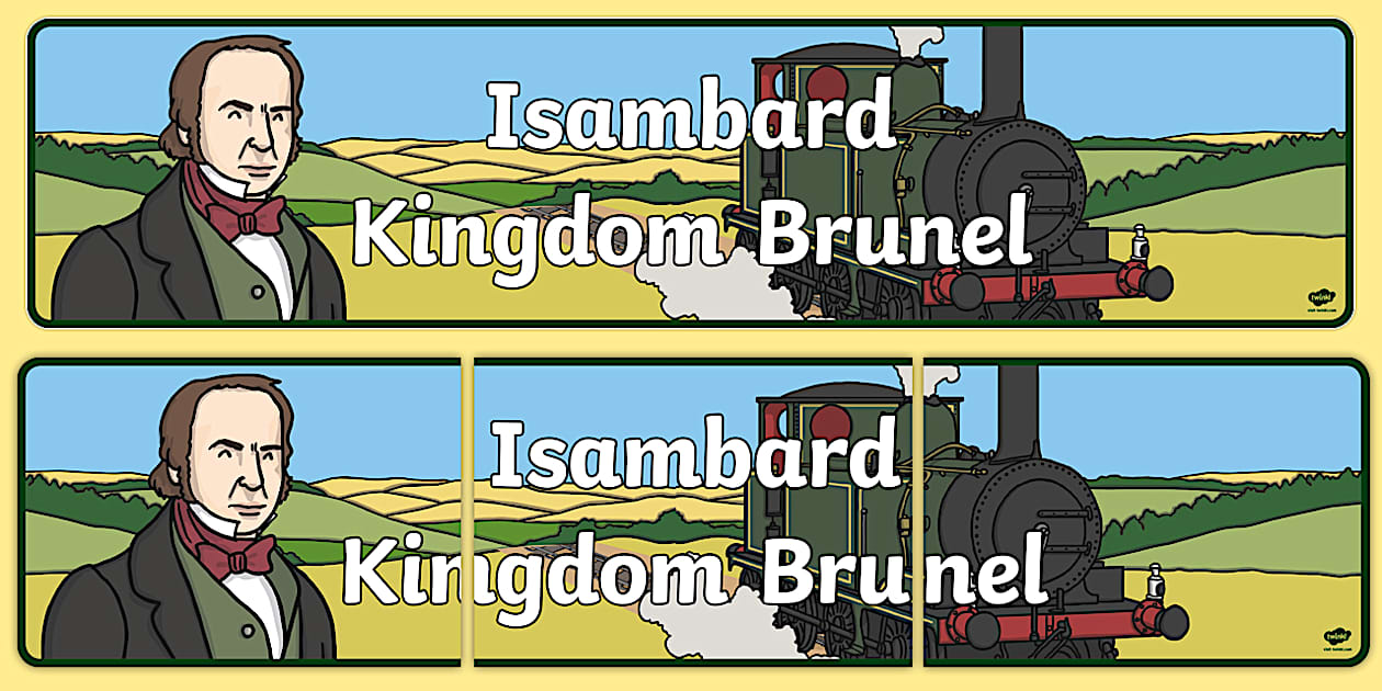 Isambard Kingdom Brunel Display Banner - Twinkl