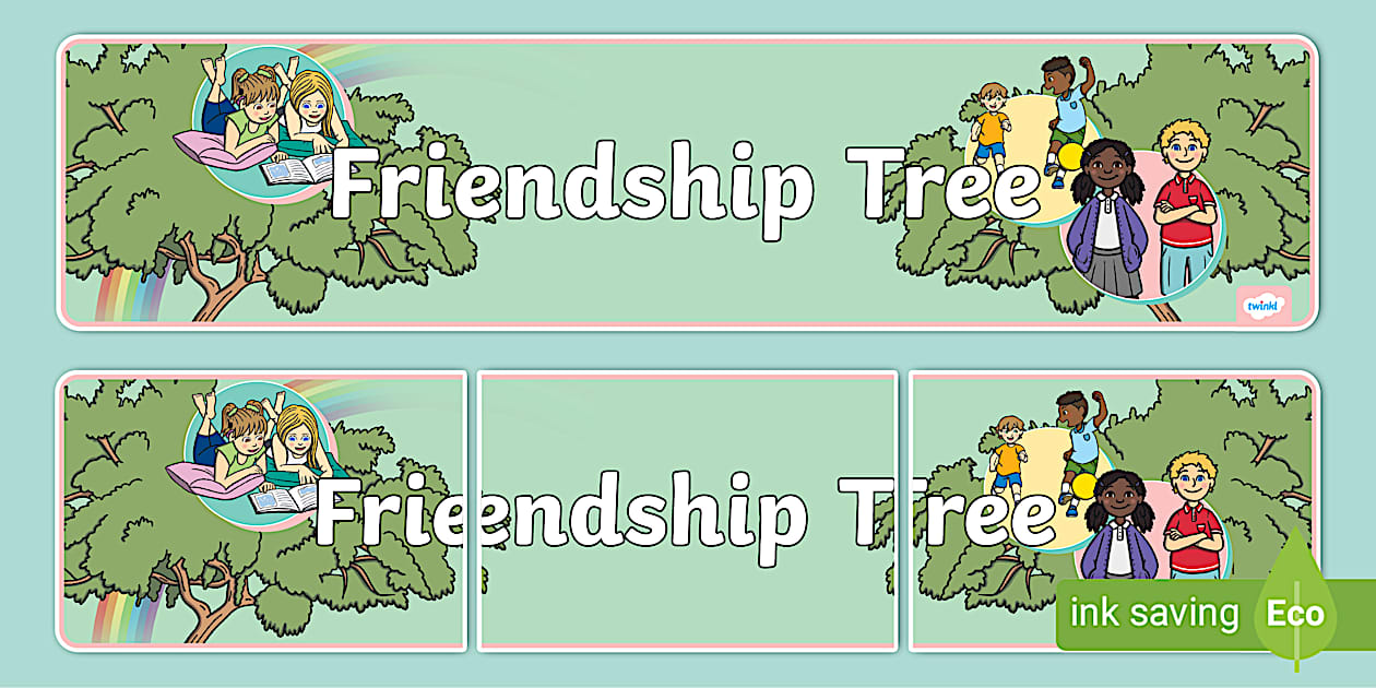 Friendship Tree Display Banner (teacher made) - Twinkl