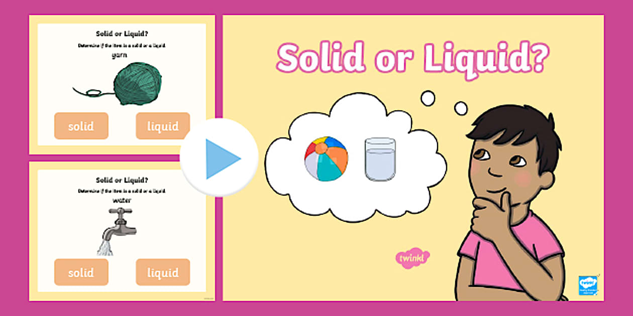 Solid or Liquid? Quiz PowerPoint (teacher made) - Twinkl