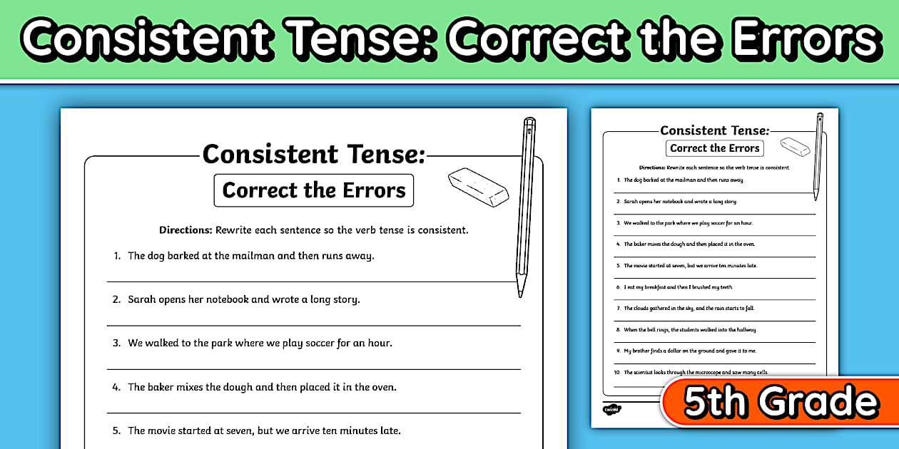 Fifth Grade Consistent Tense: Correct the Errors Worksheet
