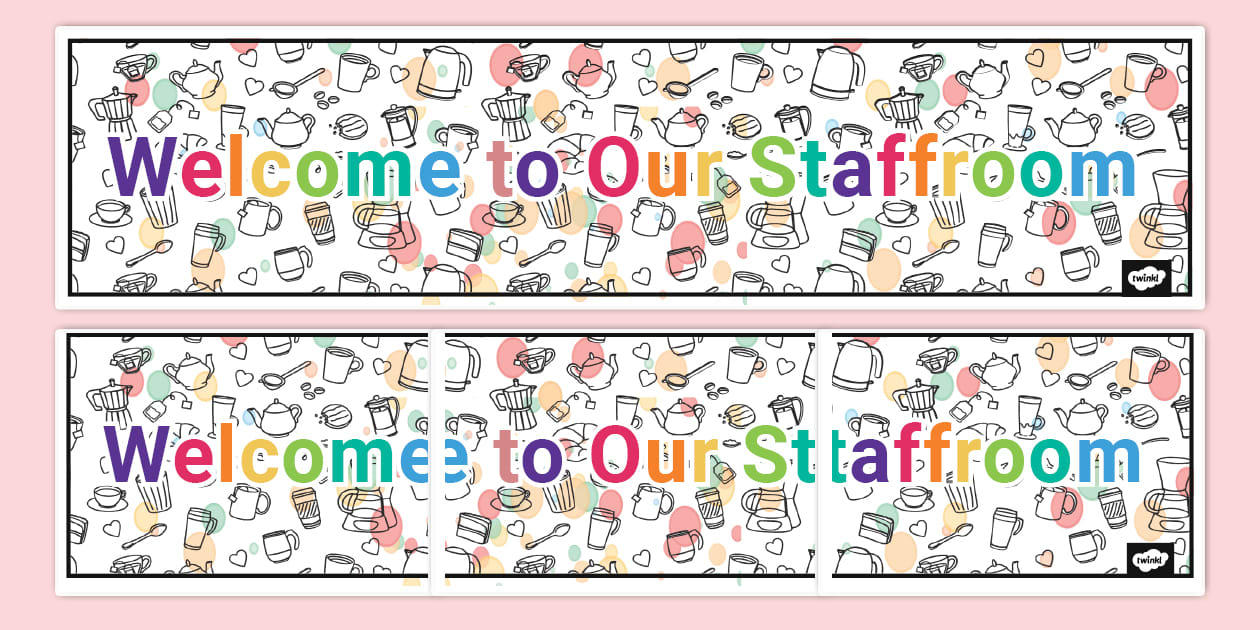 Get the Kettle On Welcome to Our Staffroom Display Banner