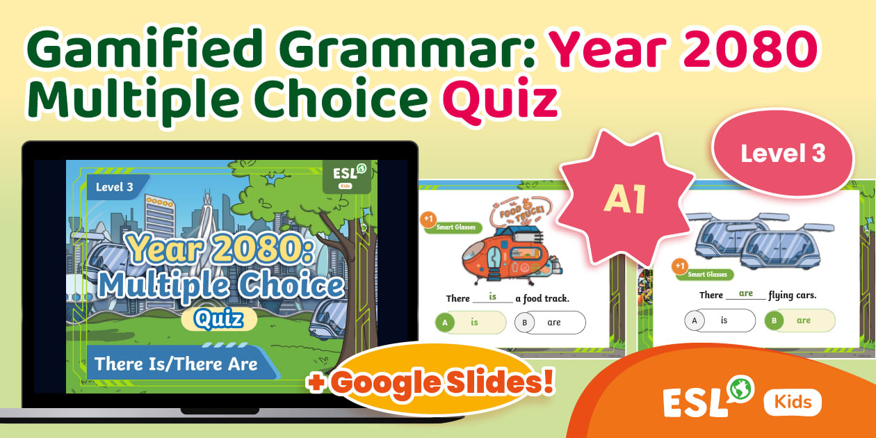 ESL Gamified Grammar: Year 2080 Level 3 - Quiz