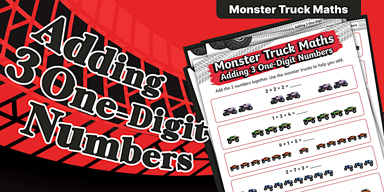 Monster Truck Maths: Adding 3 One Digit Numbers