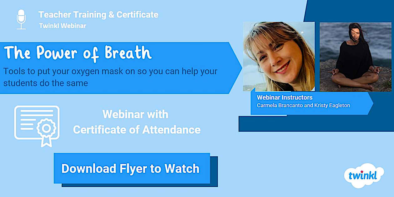 Webinar: The Power of Breath (teacher made) - Twinkl