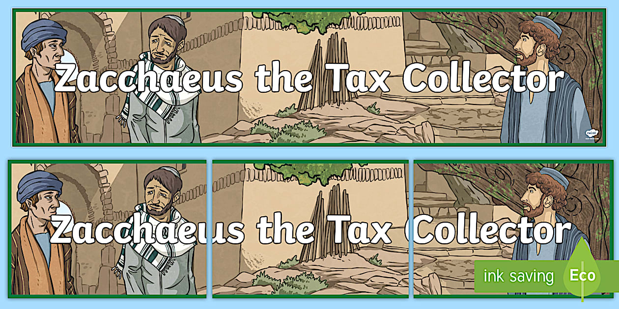Zacchaeus the Tax Collector Bible Story Display Banner - banners