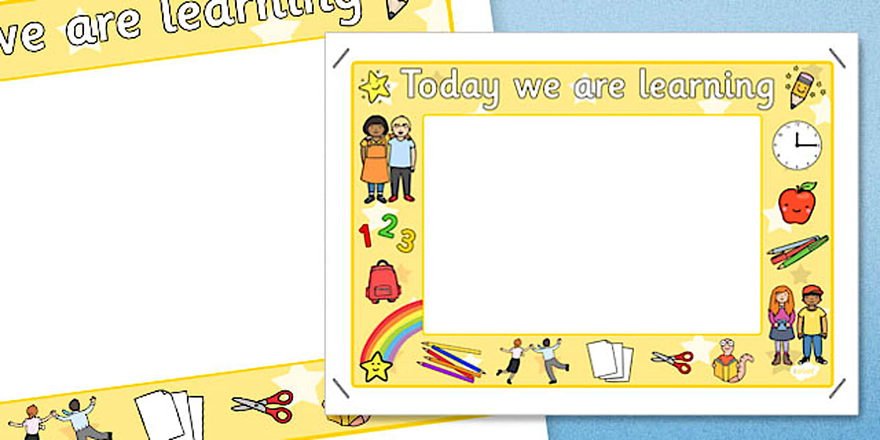 Editable Today We Are Learning Display Sign Yellow - Twinkl