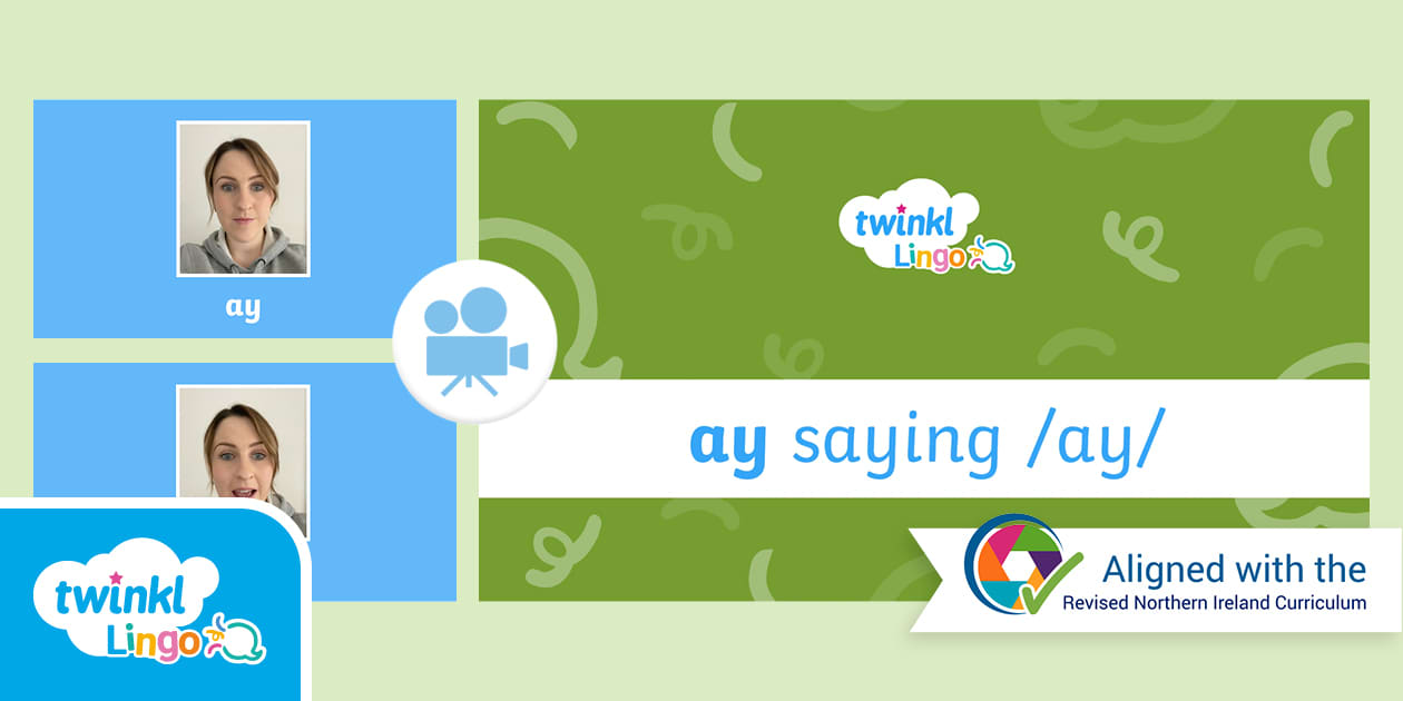 Twinkl Lingo Stage 5/6: ay saying /ay/ sound video - Twinkl