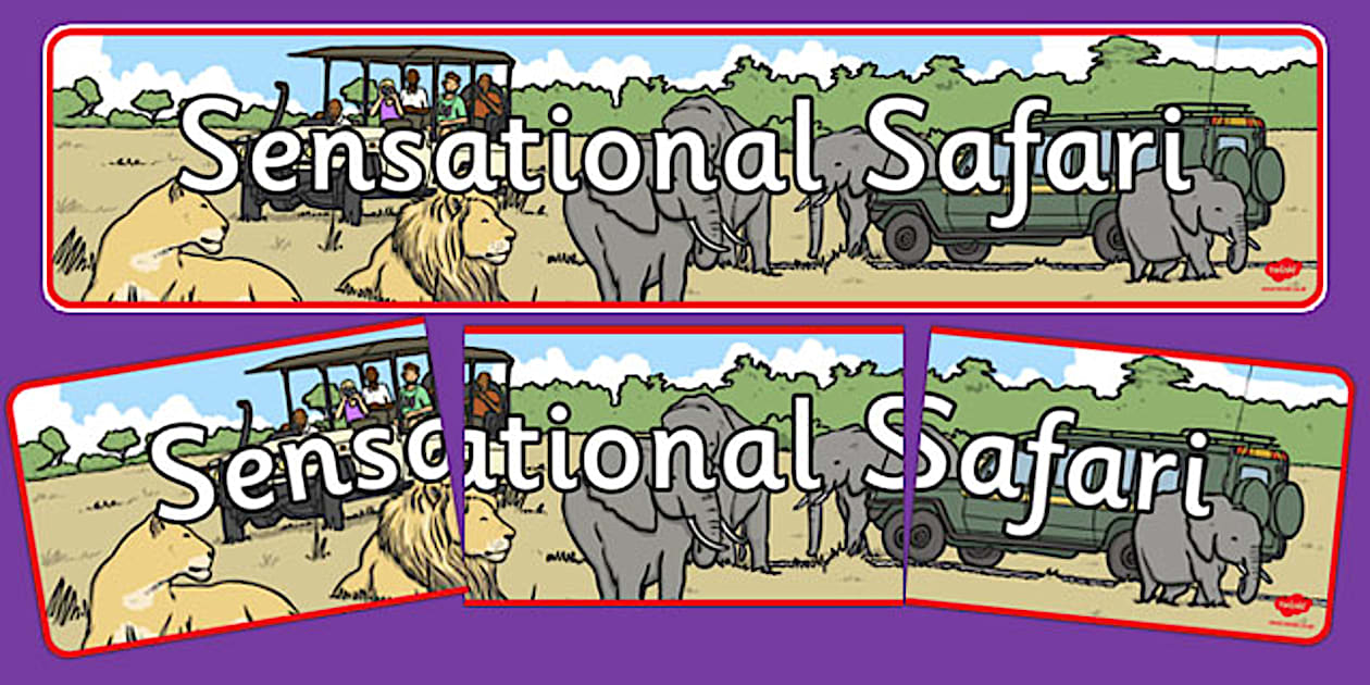 Sensational Safari Display Banner (teacher made) - Twinkl